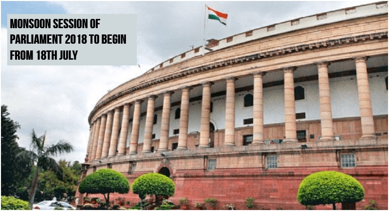 Monsoon Session of Parliament 2018 to begin from 18th July - NewsBharati