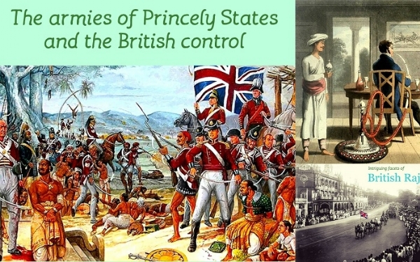 The armies of Princely States and the british control - NewsBharati