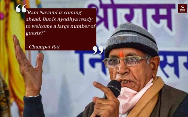 "Ram Navami is coming ahead..", says Champat Rai - NewsBharati